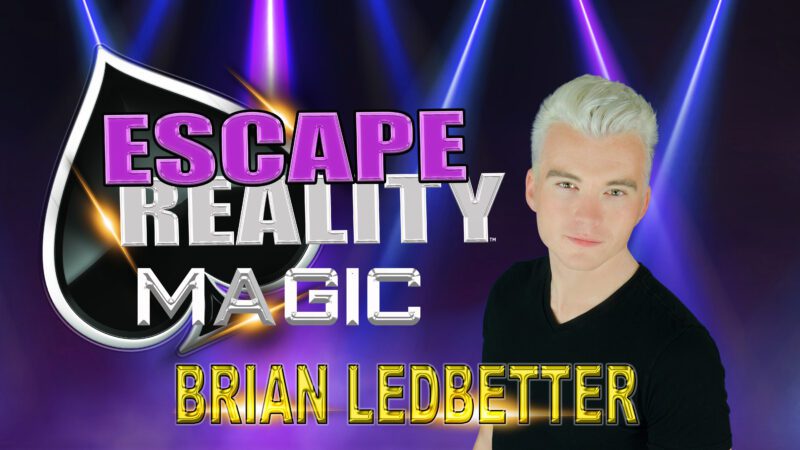 Escape Reality Starring Brian Ledbetter – Hughes Brothers Theatre